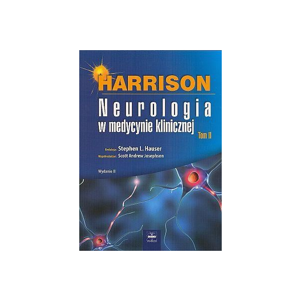 Harrison. Neurologia w medycynie klinicznej t. 1-2 - (red.) Hauser S.L ...