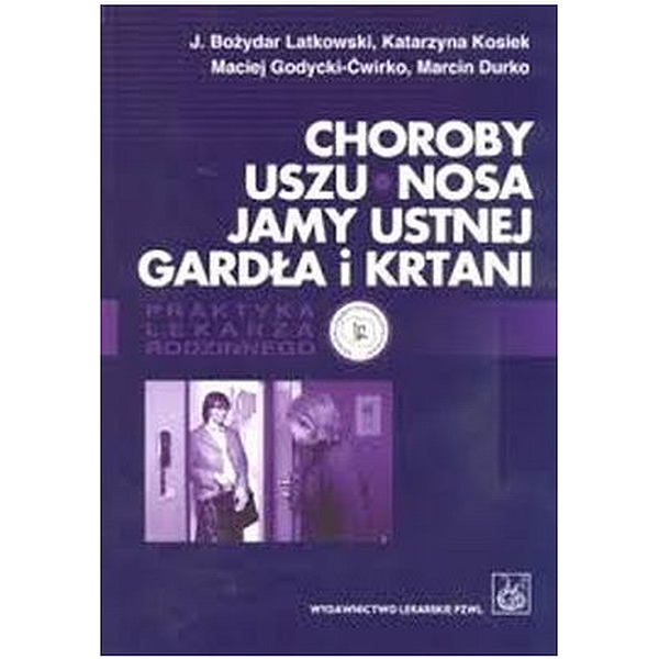 Choroby uszu, nosa, jamy ustnej, gardła i krtani