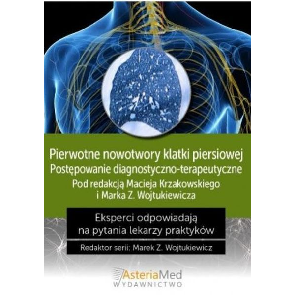 Pierwotne nowotwory klatki piersiowej. Postępowanie diagnostyczno ...