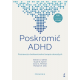 Poskromić ADHD Poradnik pacjenta Poznawczo behawioralna terapia ...
